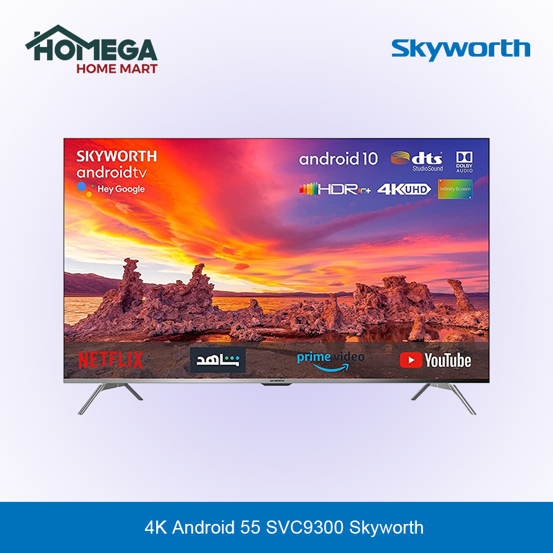Skyworth 4K Android 55SVC9300 – HOMEGA Home Mart